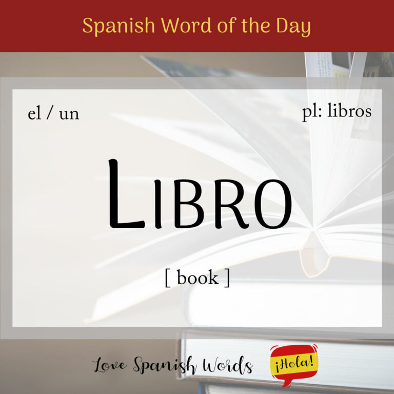 Spanish Word of the Day: Libro (book) - Love Spanish Words