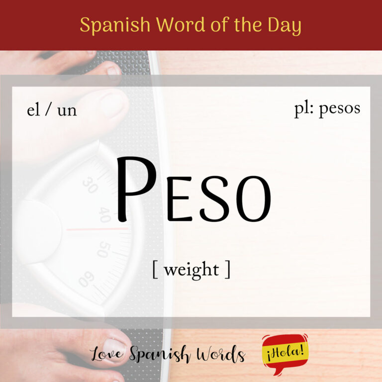 Spanish Word of the Day: Peso (weight) - Love Spanish Words