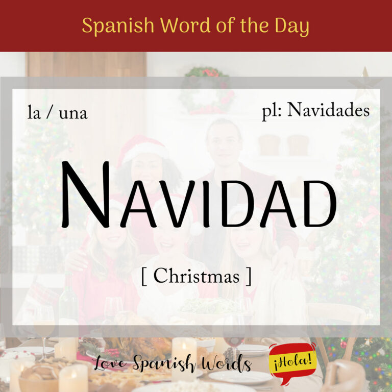 Spanish Word of the Day: Navidad (Christmas) - Love Spanish Words